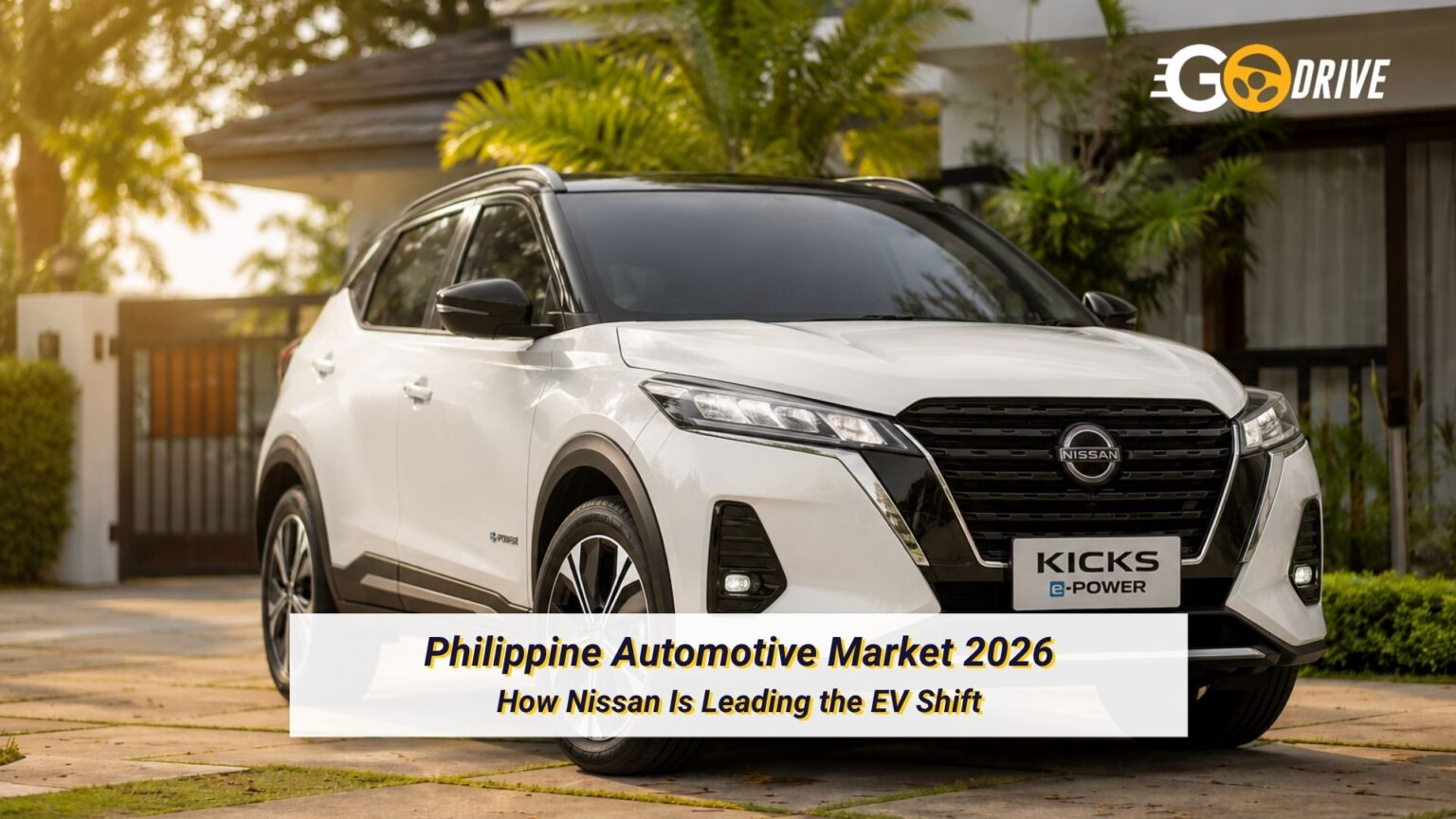 Philippine Automotive Market 2026: How Nissan Is Leading the EV Shift